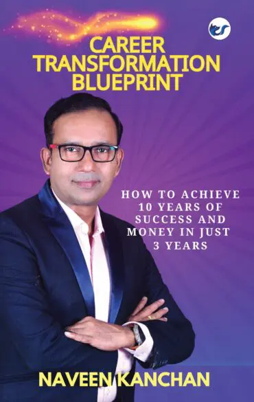 Career Transformation Blueprint: How To Achieve 10 Years Of Success And ...