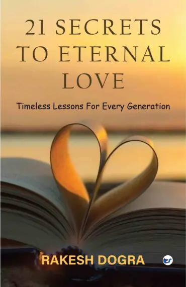 21 SECRETS TO ETERNAL LOVE: Timeless Lessons For Every Generation ...