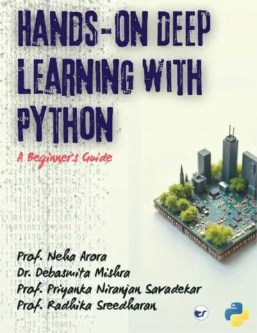 Hands-On Deep Learning with Python: A Beginner’s Guide: “From Basics to Advanced” A Practical ...