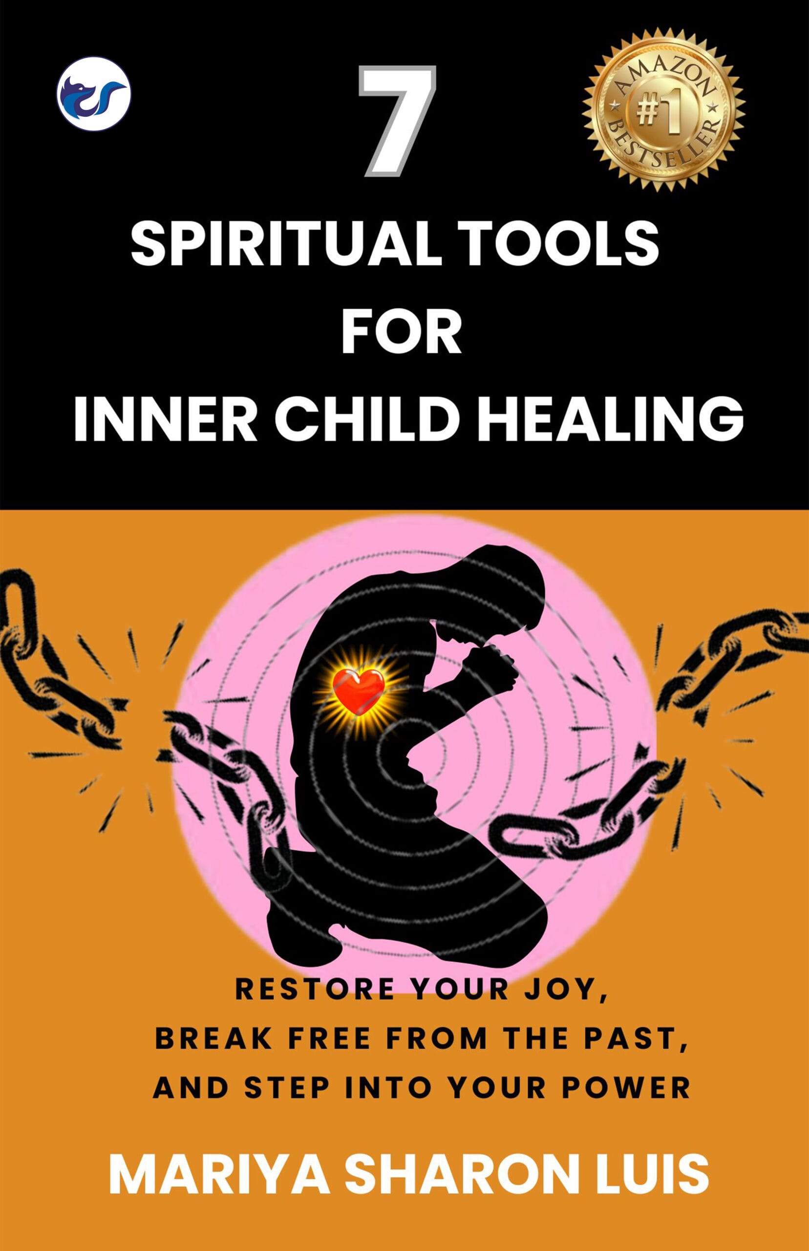 7 Spiritual Tools for Inner Child Healing: Restore your Joy, Break Free ...