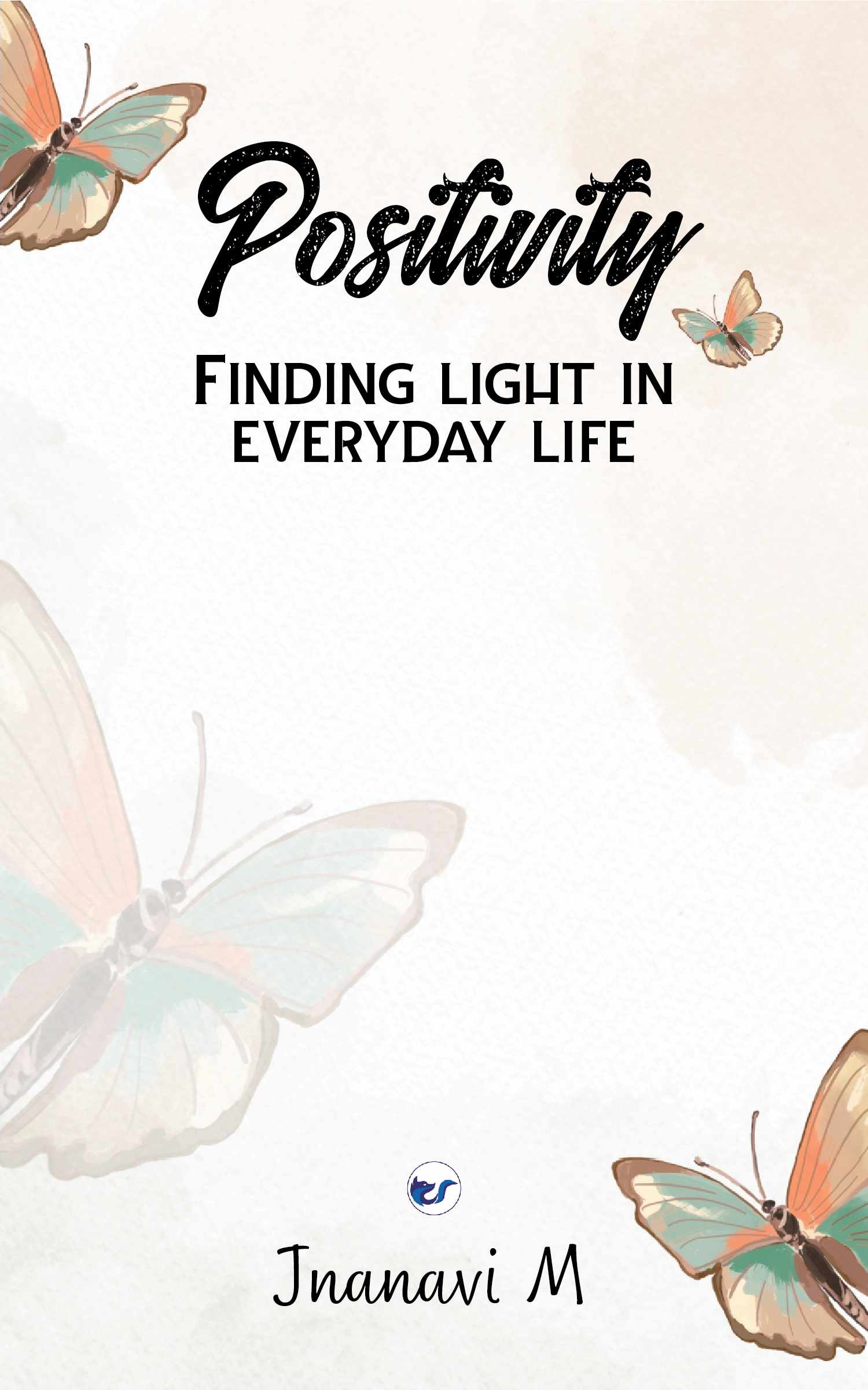 Positivity: Finding light in everyday life - Ziffy Bees